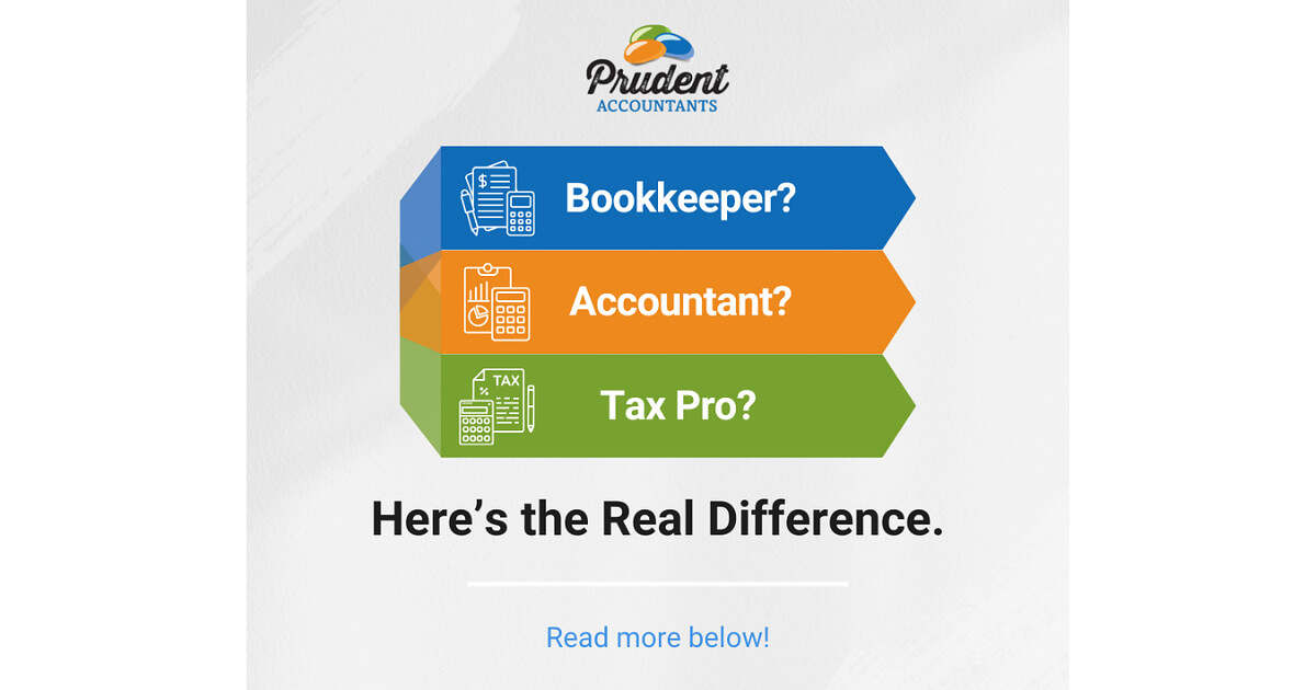 Bookkeeper vs Accountant vs Tax Preparer Explained | Prudent Accountants